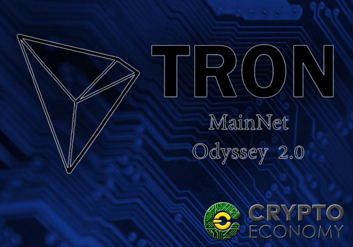 Tron (TRX) Lanza su MainNet Odyssey 2.0 con éxito - Crypto Economy ESP