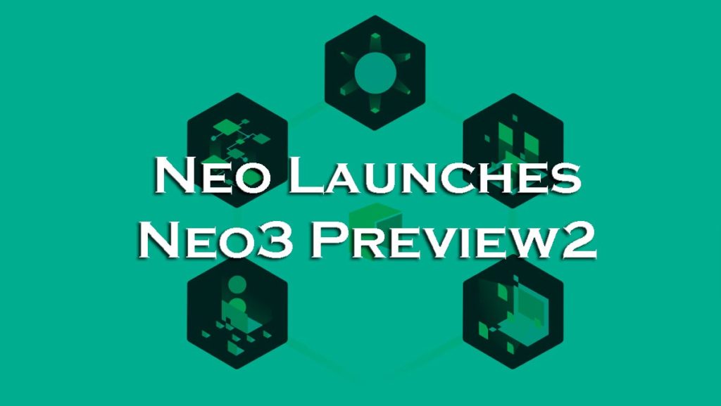 Neo Global Development lanza Neo3 Preview 2 con una infraestructura de ...