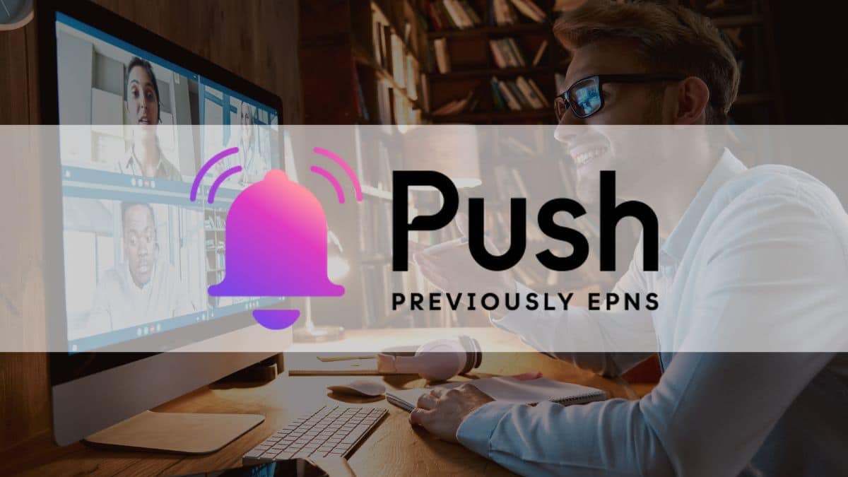 Push Protocol introduce la función de videoconferencia wallet a wallet - Crypto Economy ESP