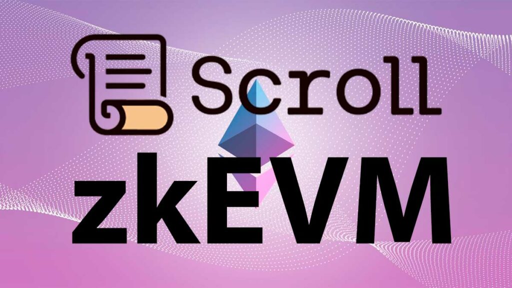 Scroll Lanza zkEVM Mainnet, una Red Escalable Compatible con Ethereum - Crypto Economy ESP