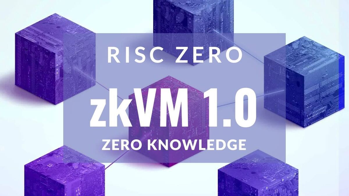 Risc Zero Lanza Zkvm 1 0 Una Máquina Virtual De Conocimiento Cero Para