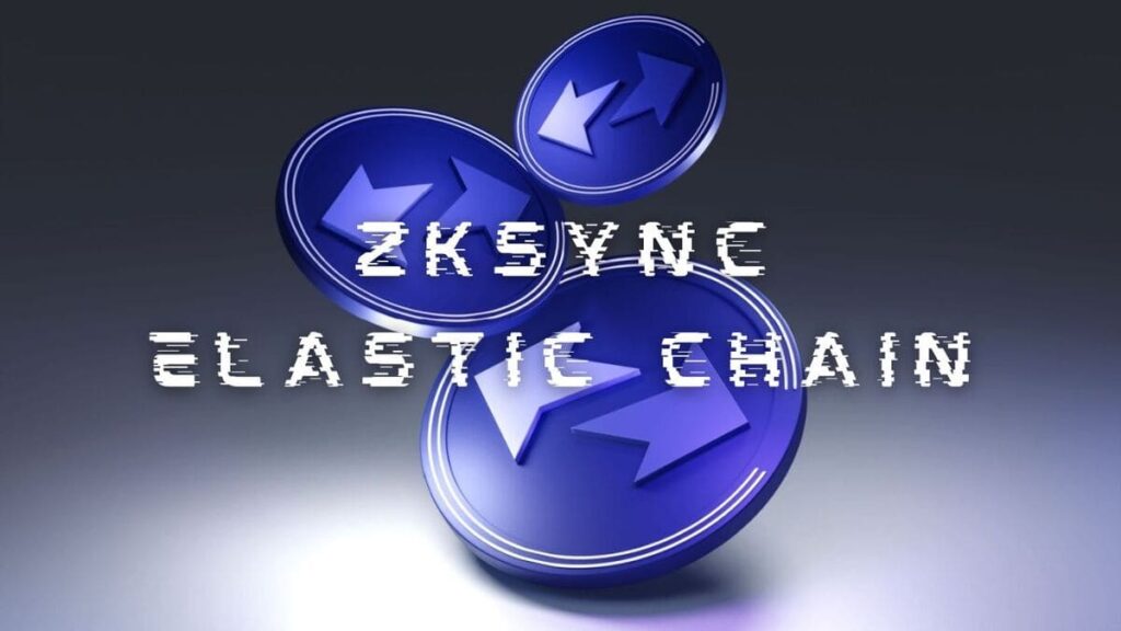 ZKsync Lanza Elastic Chain Con la Actualización 3.0 Para Transacciones ...