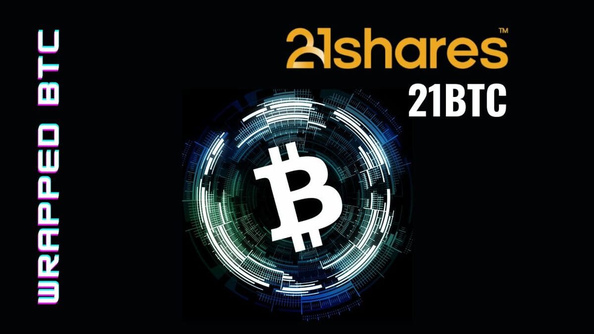 21Shares Lanza 21BTC para Revolucionar el Wrapping de Bitcoin ...