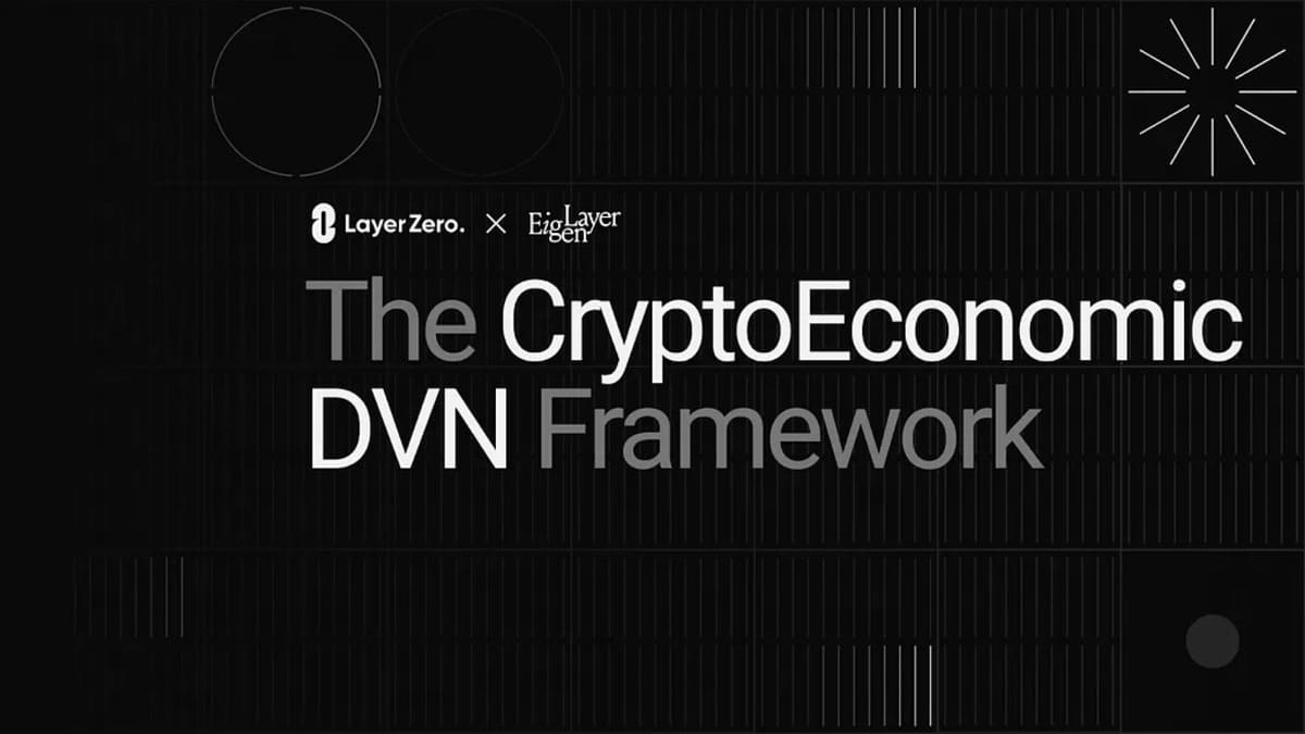 LayerZero y EigenLayer Presentan el DVN Criptocoeconómico para la Máxima Seguridad Blockchain ...