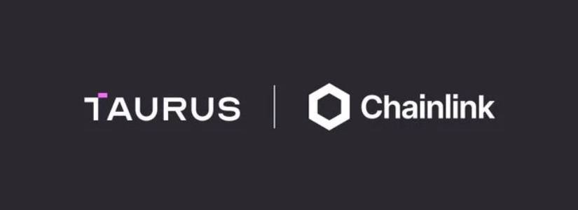 Taurus and Chainlink Collaborate to Drive Institutional Growth in ...