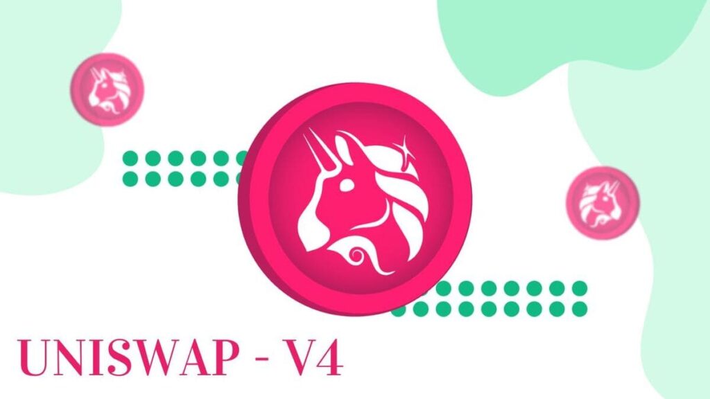 Uniswap Lanza la Tan Esperada Versión V4 con Mejoras Clave para el Comercio Descentralizado ...