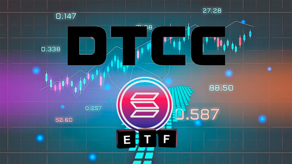 Los ETF basados en Solana aparecen en la lista de fondos de DTCC mientras la SEC revisa los ...