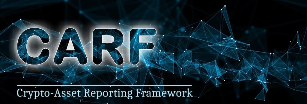 CARF Introduces New Standards for Crypto Tax Reporting, Impacting ...
