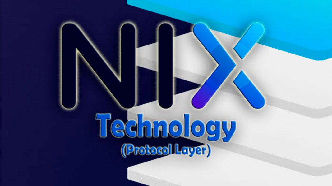 NIX Technology, Part 1 - The protocol layer - Crypto Economy