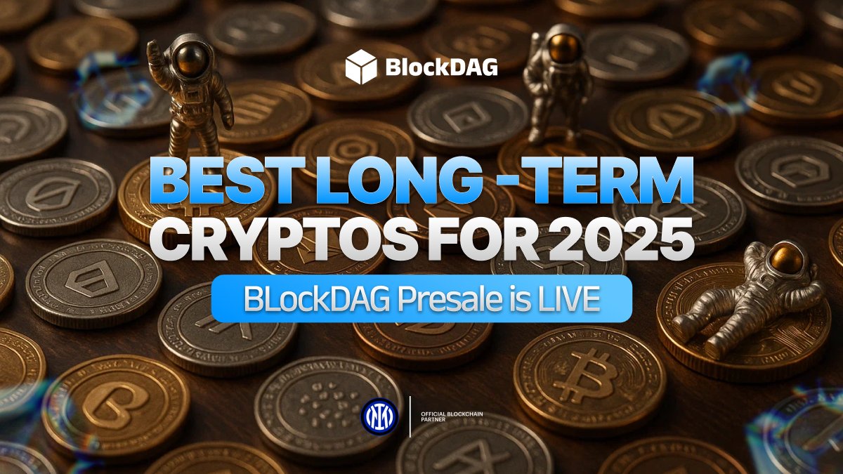 Best Long-Term Cryptos For 2025, BlockDAG, Ethereum, & Cardano Take the Lead