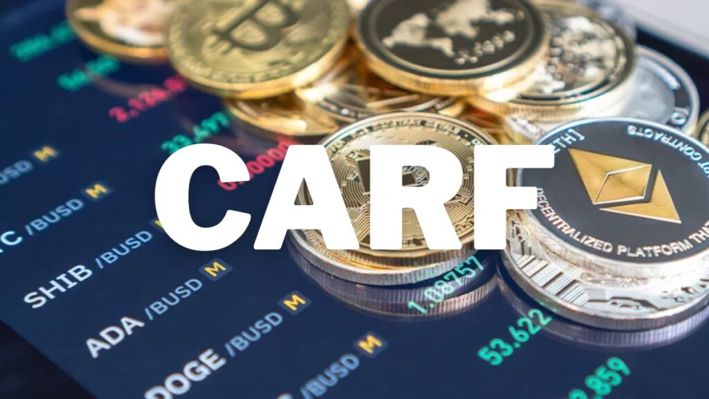 CARF Introduces New Standards for Crypto Tax Reporting, Impacting ...