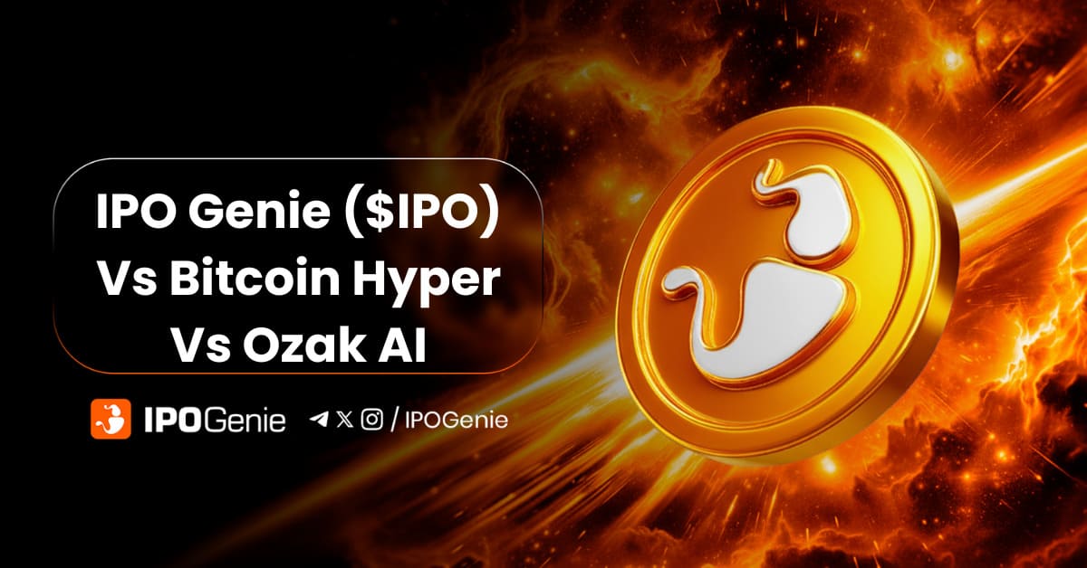 IPO Genie ($IPO), Bitcoin Hyper, and Ozak AI: Presale Structures ...